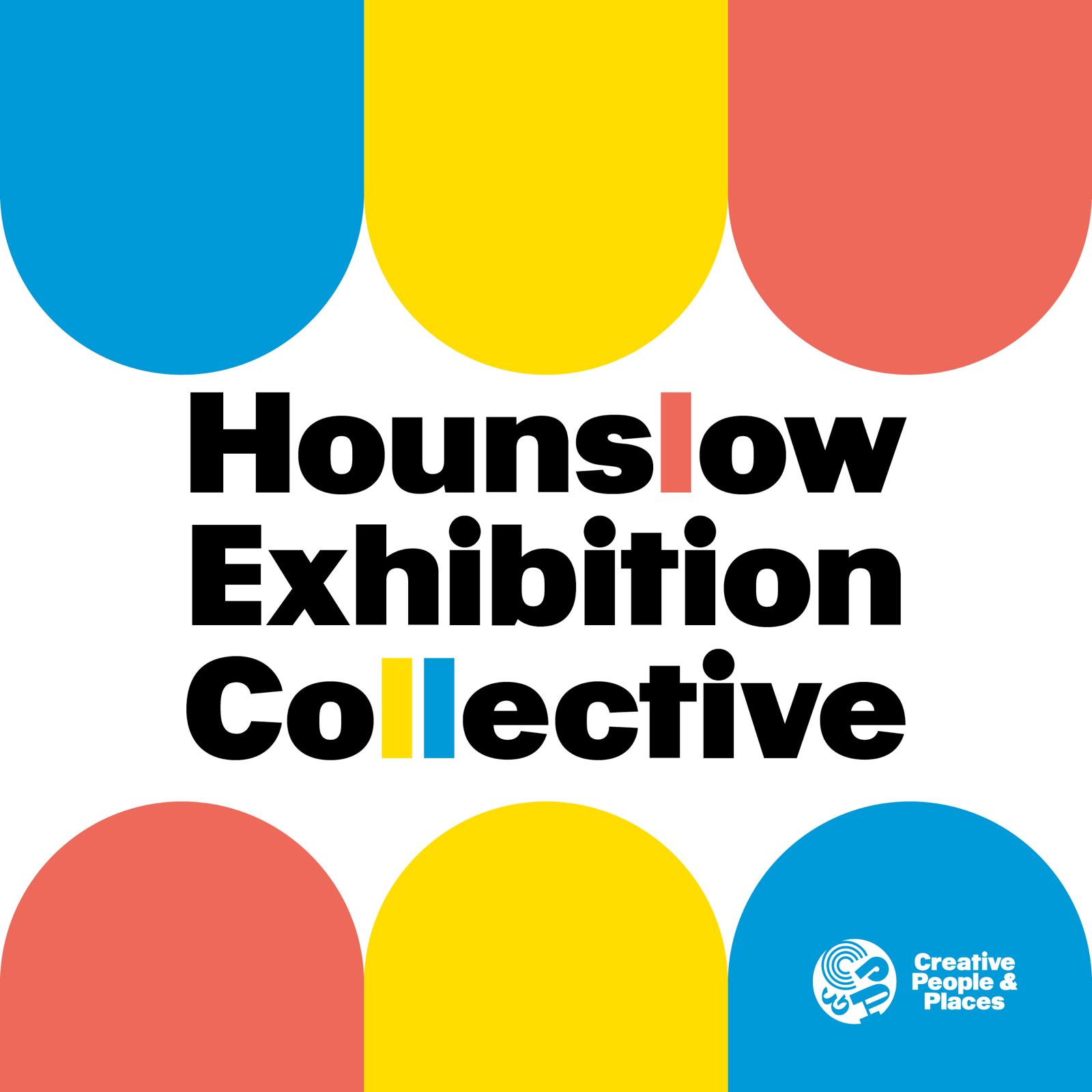 Join the Hounslow Exhibition Collective! – CPP Hounslow